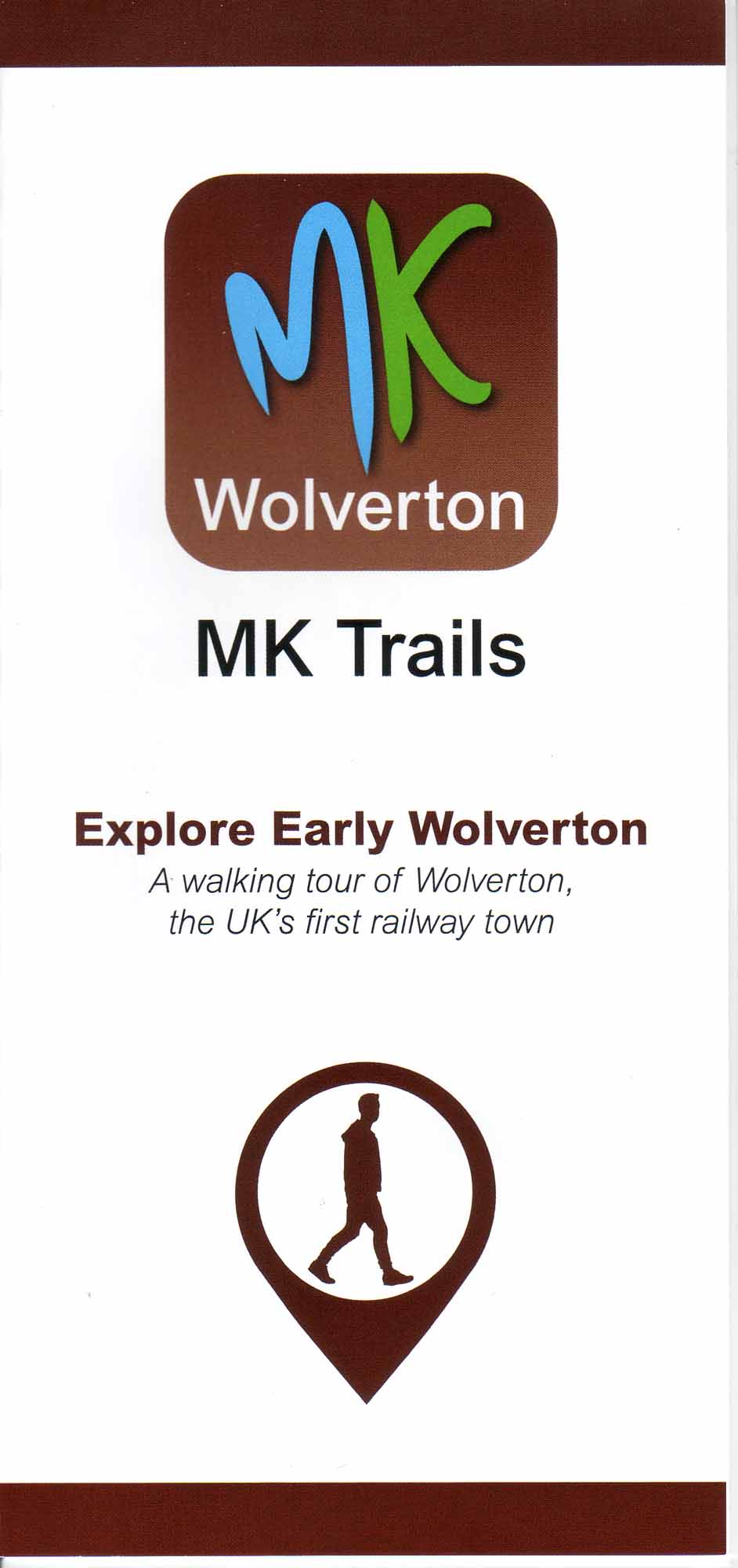 MK Trails Leaflet - Explore Early Wolverton - Living Archive